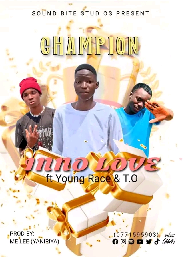 Inno Love Ft Young Race - x T.O - Champion | KwazanMusicBlog