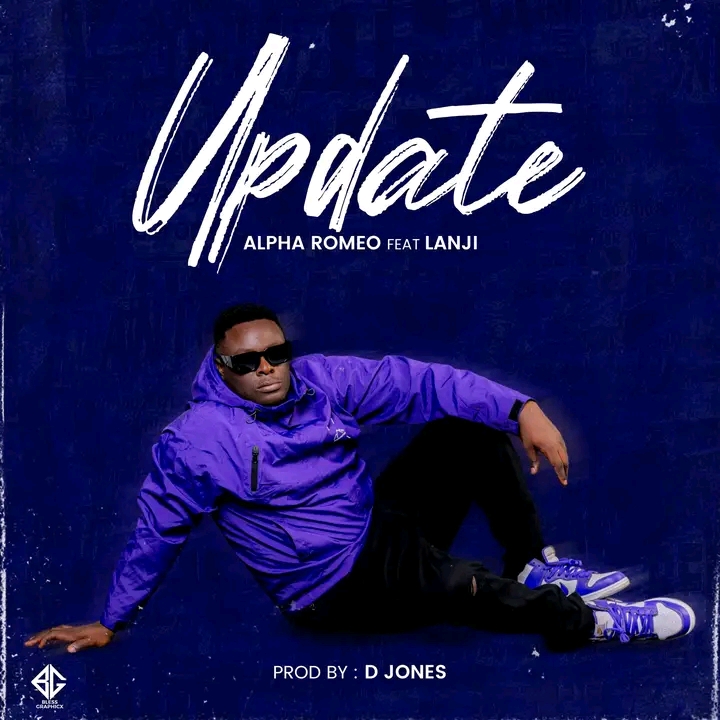 Alpha Romeo Ft. Lanji - Update | KwazanMusicBlog