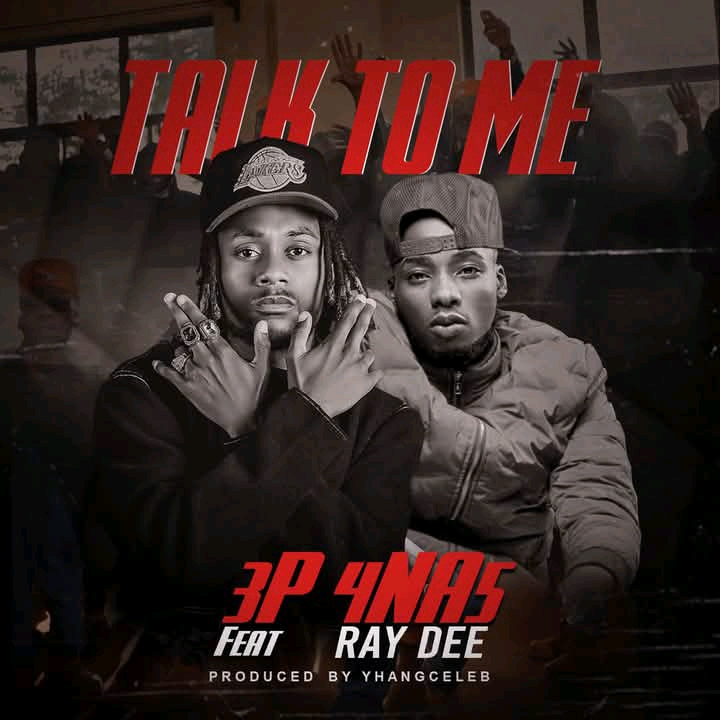 4 Na 5 Ft. Ray Dee - Talk To Me | KwazanMusicBlog