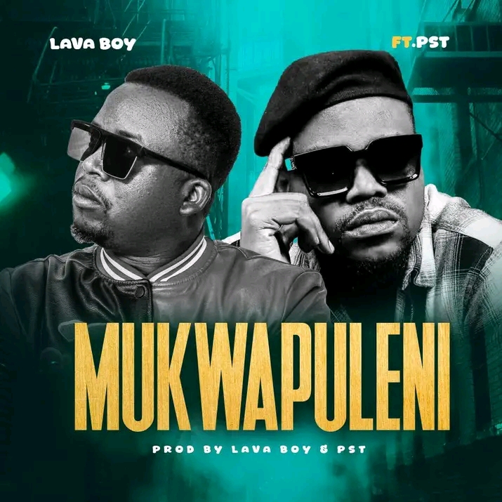 Lava Boy Ft. PST - Mukwapuleni | KwazanMusicBlog